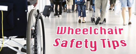 Wheelchair Safety Tips - Chair Maintenance Guide