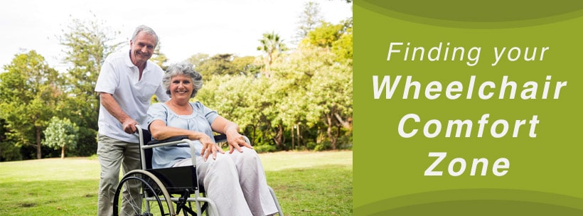 Finding your Wheelchair Comfort Zone