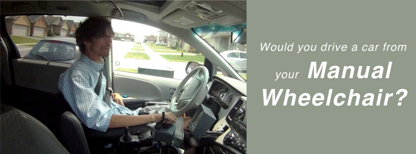Would You Drive from Your Manual Wheelchair?