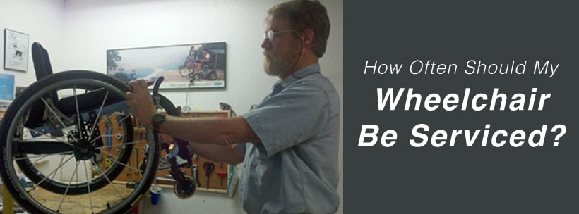 How Often Should My Wheelchair Be Serviced?