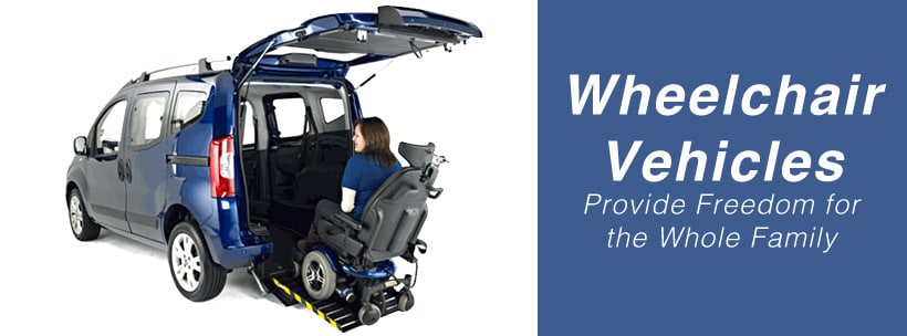 Wheelchair Vehicles Provide Freedom for the Whole Family